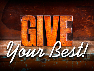 Give Your Best!